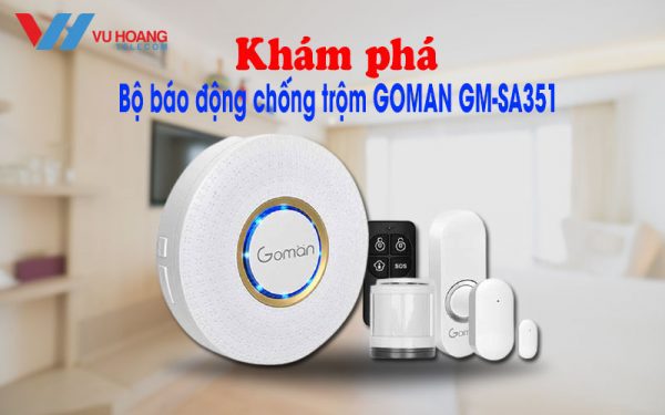 Khám phá bộ báo động chống trộm GOMAN GM-SA351