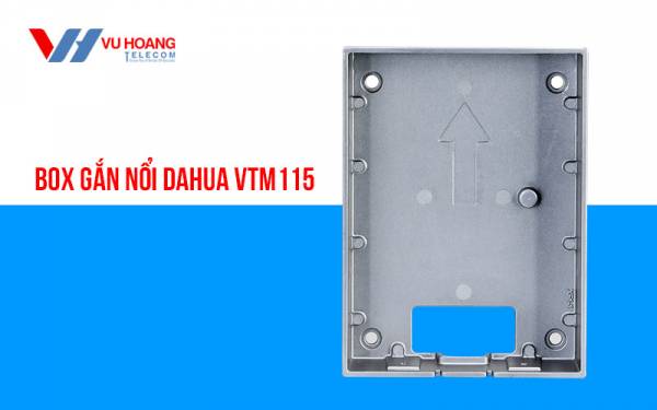 Box gắn nổi DAHUA VTM115 chính hãng, bền đẹp, dễ lắp