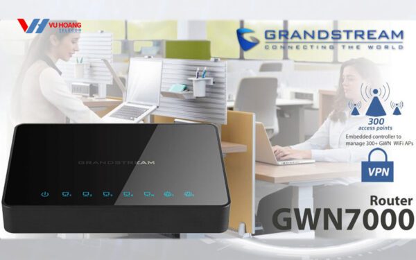 Router Grandstream GWN7000 – Tốc độ cao, đường truyền ổn định!
